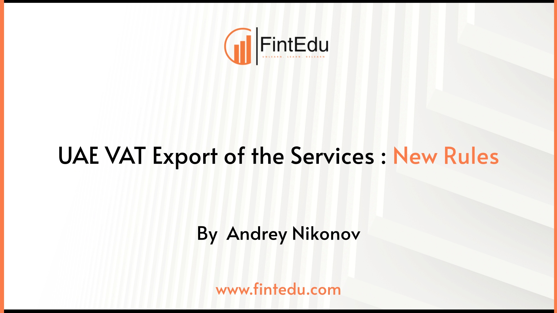 Fintedu: Andrey Nikonov: UAE VAT Export of the Services : New Rules